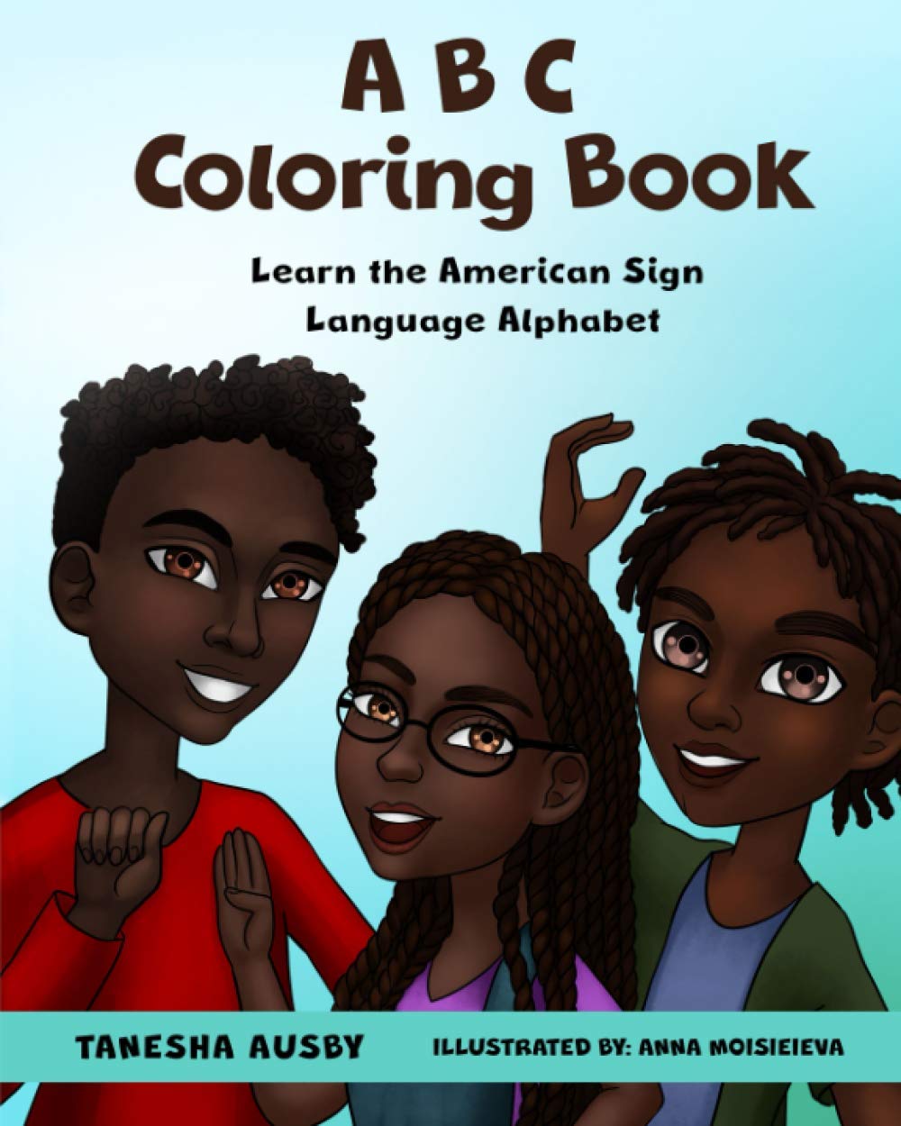 ABC Coloring Book: Learning the American Sign Language Alphabet: Ausby ...