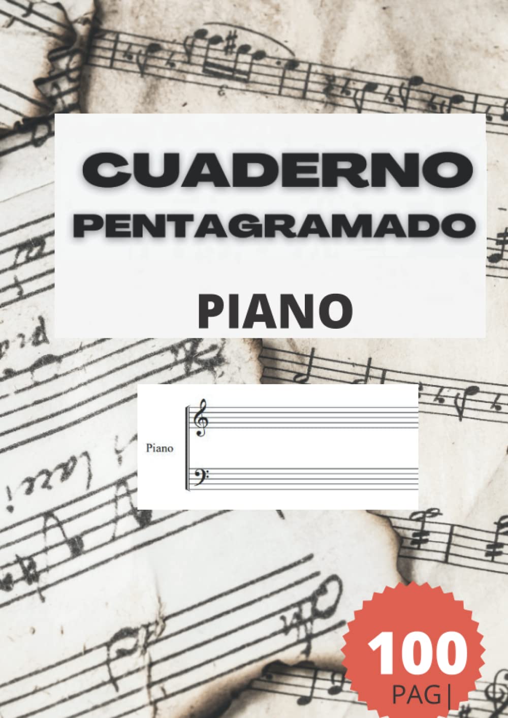 Amazon.com: CUADERNO PENTAGRAMADO DE PIANO: 1OO HOJAS PENTAGRAMADAS ...