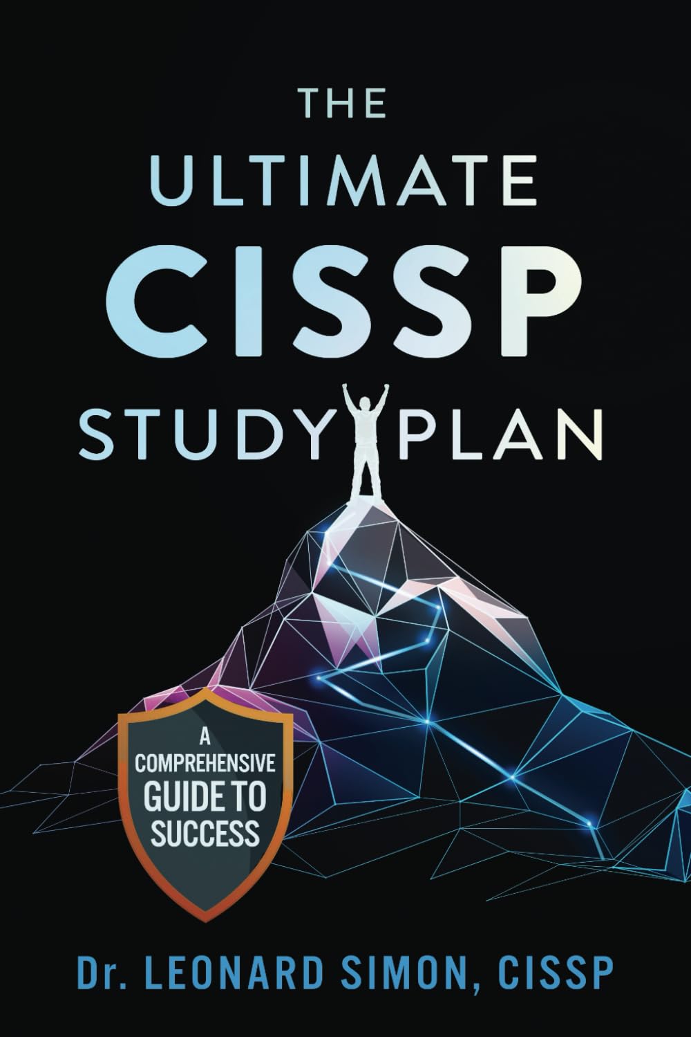 Amazon.com: The Ultimate CISSP Study Plan: A Comprehensive Guide to ...