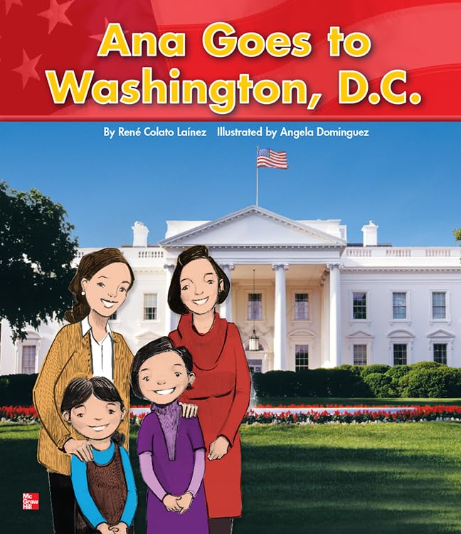 Reading Wonders Literature Big Book: Ana Goes to Washington D.C. Grade ...
