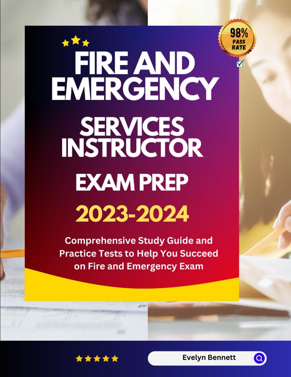 Fire And Emergency Services Instructor Exam Prep 2023-2024 ...