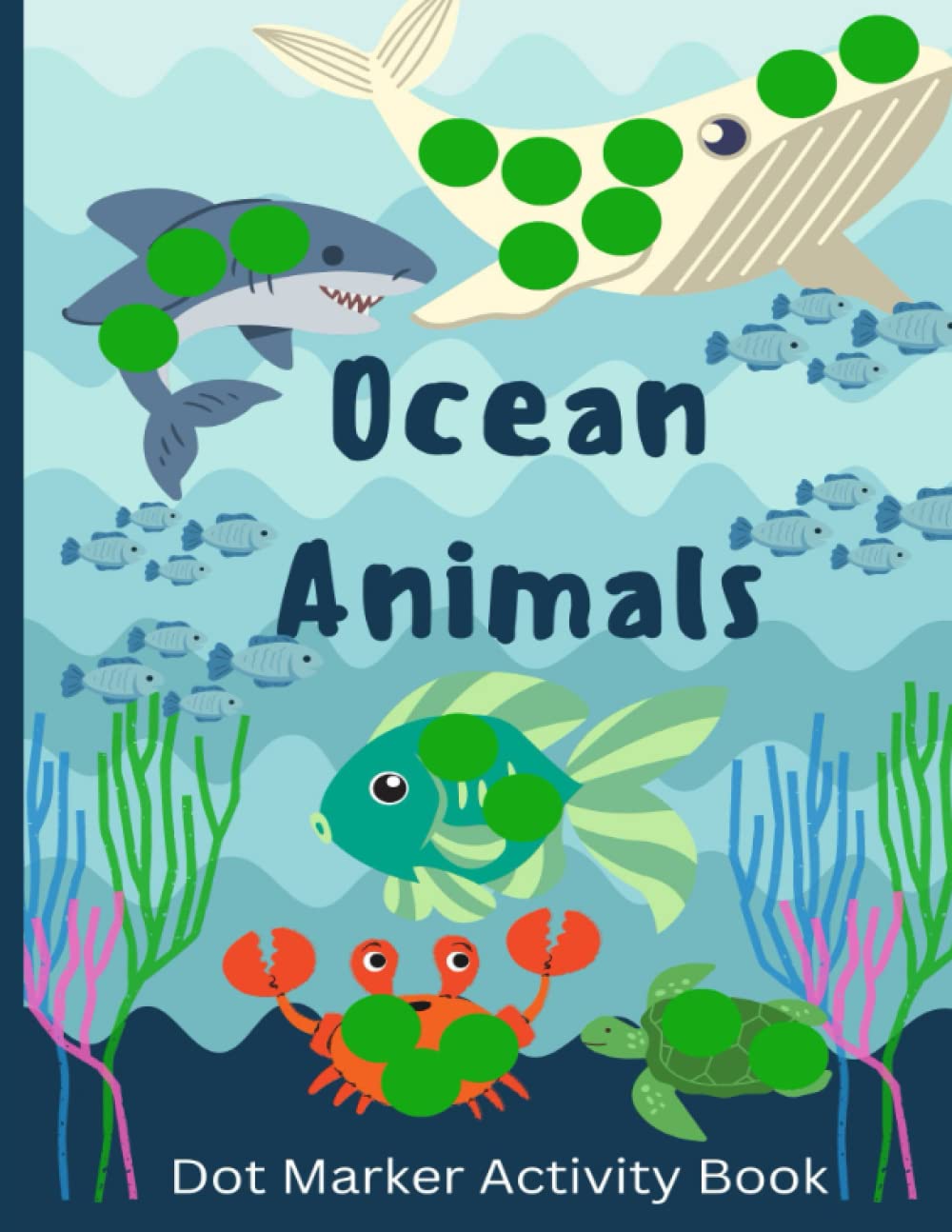 Dot Markers Activity Book Ocean Animals For Toddlers Preschool ...