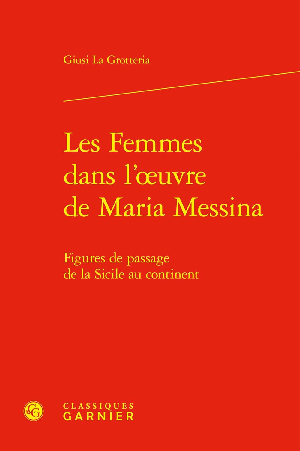 Amazon.com: Les Femmes Dans L'oeuvre De Maria Messina: Figures De ...