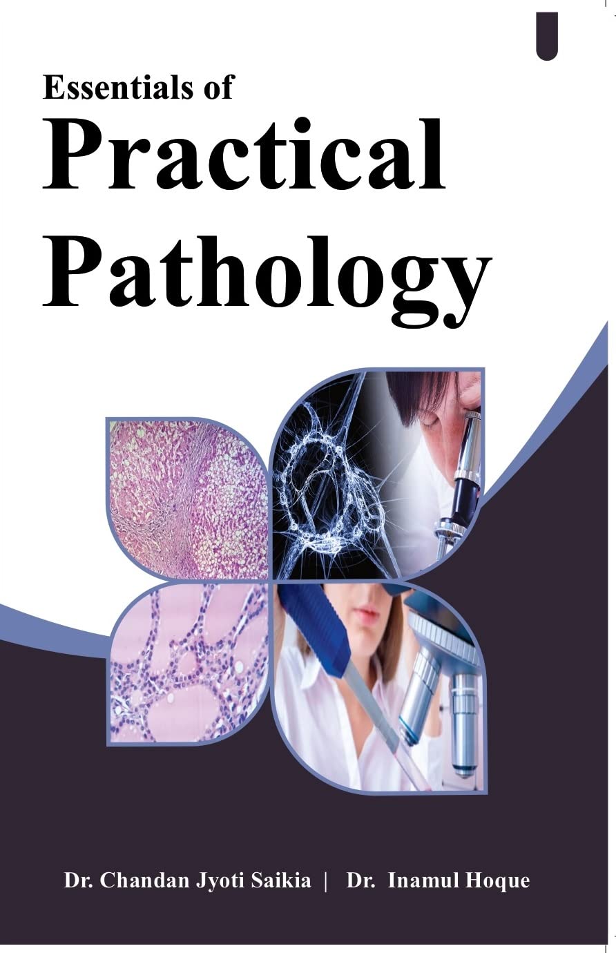 Essentials of Practical Pathology (Colour Page Book) : Dr. Chandan ...