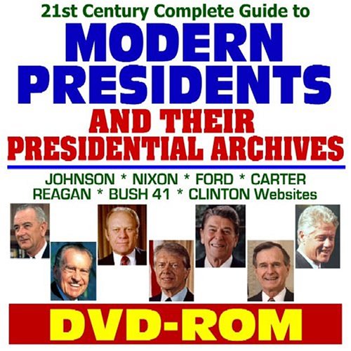 21st Century Complete Guide to Modern Presidents and Their Presidential ...