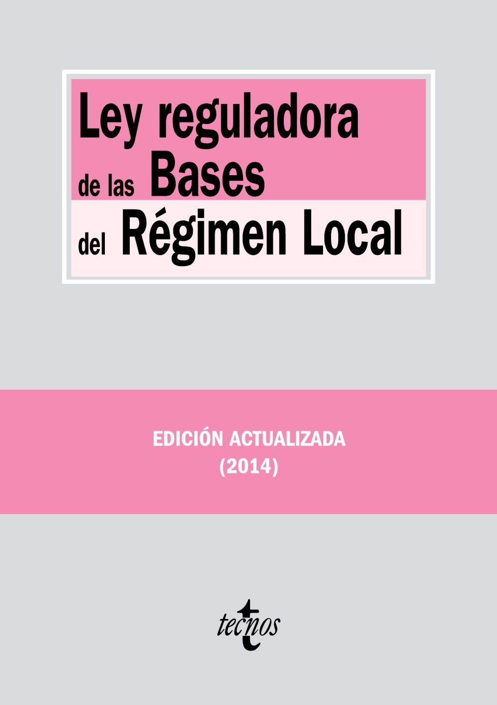 Buy Ley reguladora de las Bases del Régimen Local / Law on the Local ...