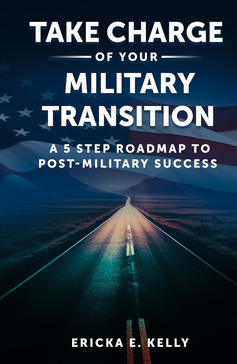 Amazon.com: Take Charge of Your Military Transition: A 5-Step Roadmap ...