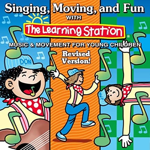 Amazon MusicでThe Learning StationのSinging, Moving and Fun (Revised ...