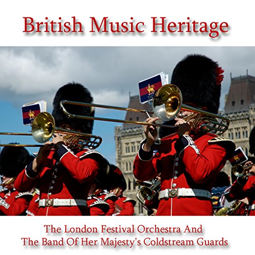 Play British Music Heritage by The London Festival Orchestra And The ...