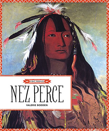 Nez Perce (First Peoples): Bodden, Valerie: 9781628325218: Amazon.com ...