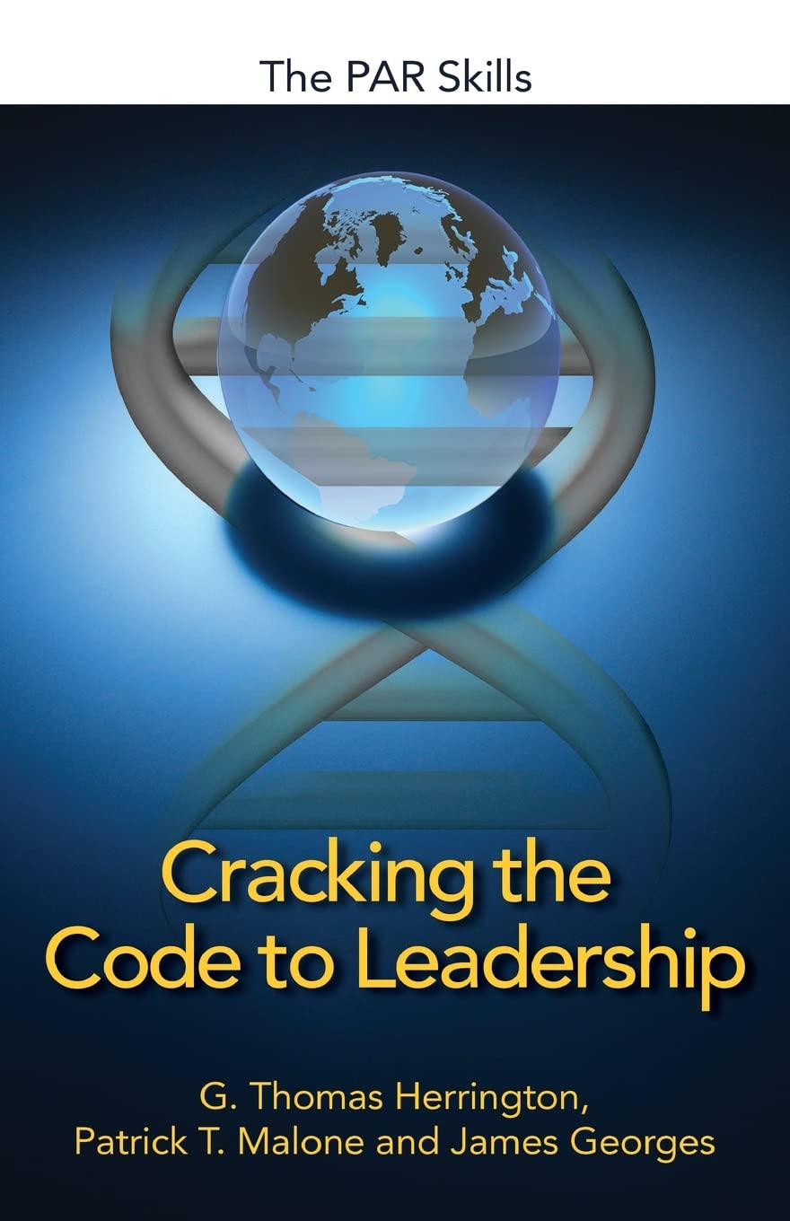 Cracking the Code to Leadership: G. Thomas Herrington, Patrick T ...