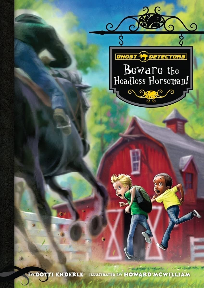 Beware the Headless Horseman! (Ghost Detectors, 11) : Enderle, Dotti ...