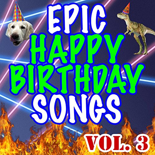 Amazon.co.jp: Epic Happy Birthday Songs, Vol. 3 : Epic Happy Birthdays ...