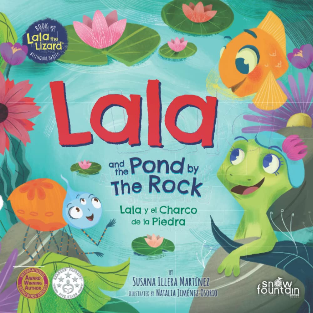 Lala and the Pond by The Rock: Lala y el Charco de la Piedra (Lala the ...