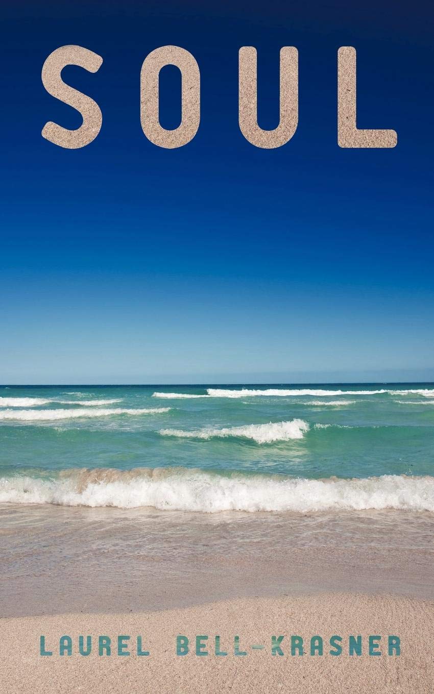 Amazon.com: Soul: 9781440170904: Bell-krasner, Laurel: Books