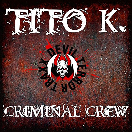 Amazon.com: Criminal Crew : Tito K.: Digital Music