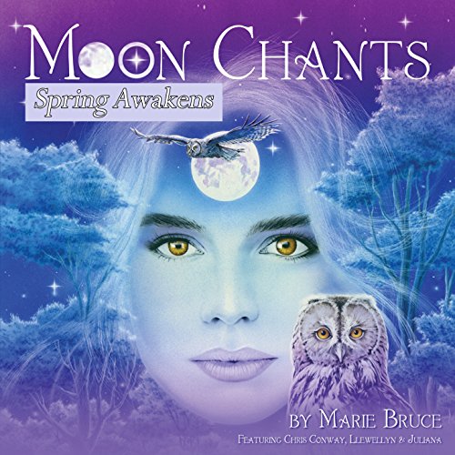 Play Moon Chants - Spring Awakening by Marie Bruce on Amazon Music