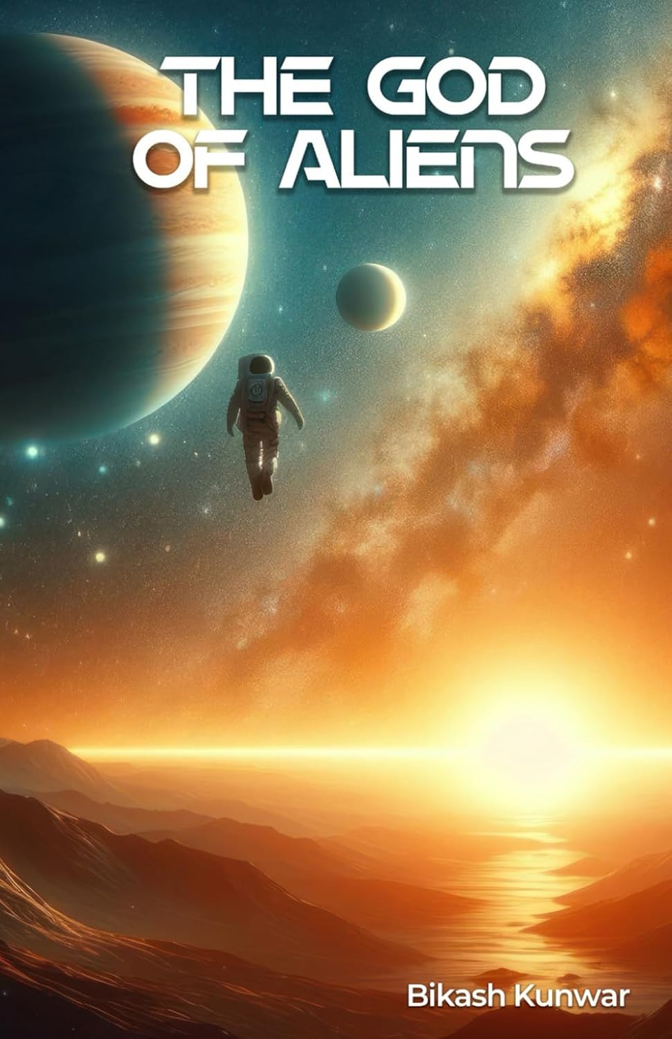 Amazon.com: THE GOD OF ALIENS: 9788409602858: Kunwar, Bikash Man Singh ...