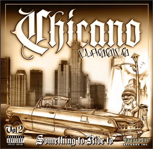 Chicano Classics Vol.2 ~Something to Ride to~ - Amazon.com Music