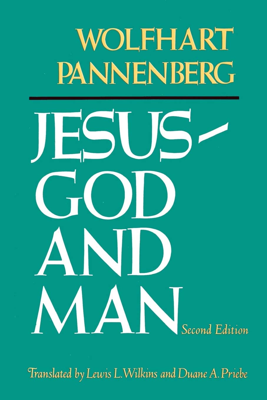Jesus-God and Man (2nd Edition): Amazon.co.uk: Pannenberg, Wolfhart ...