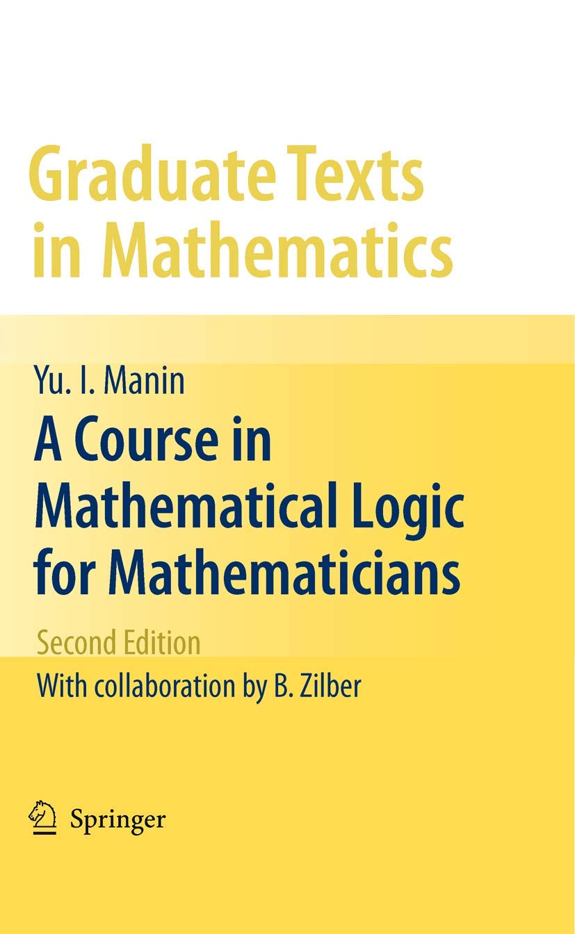 Amazon.com: A Course in Mathematical Logic for Mathematicians (Graduate ...