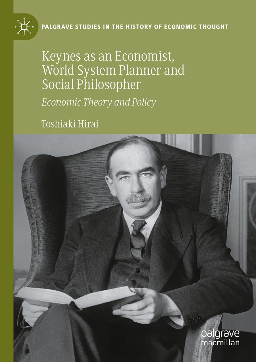 Keynes as an Economist, World System Planner and Social Philosopher ...