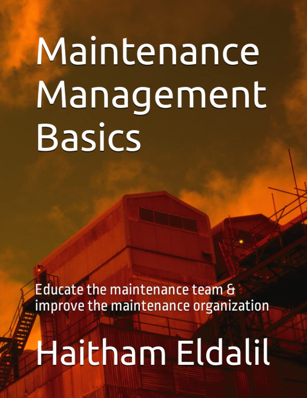 Maintenance Management Basics: Educate the maintenance team & improve ...