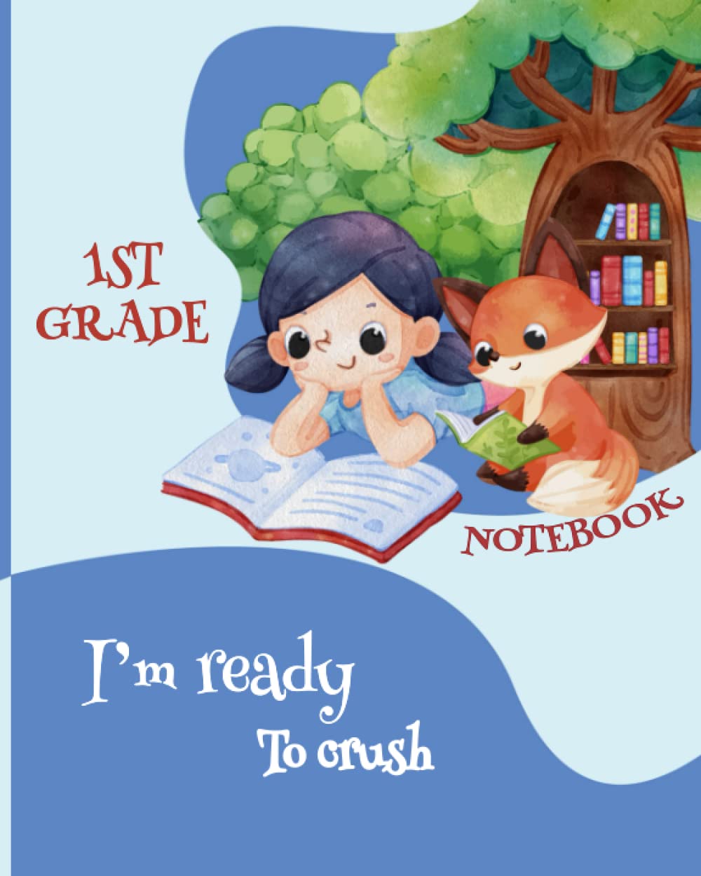 I'm ready to crush 1st grade Fox Back To School: 1st Grade Exercise ...