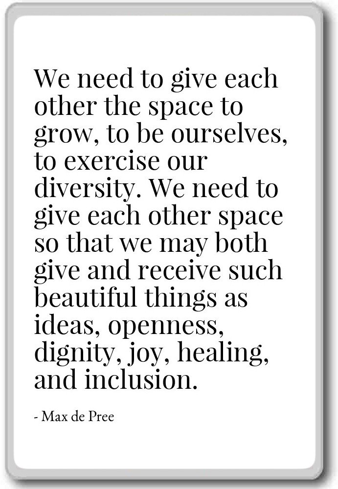 Give Someone Space Quotes The Greatest Gift You Can Give Someone Is