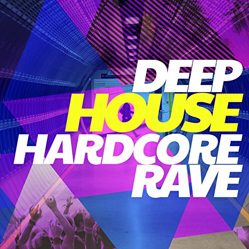 Amazon.com: Deep House Hardcore Rave : Deep House Rave: Digital Music