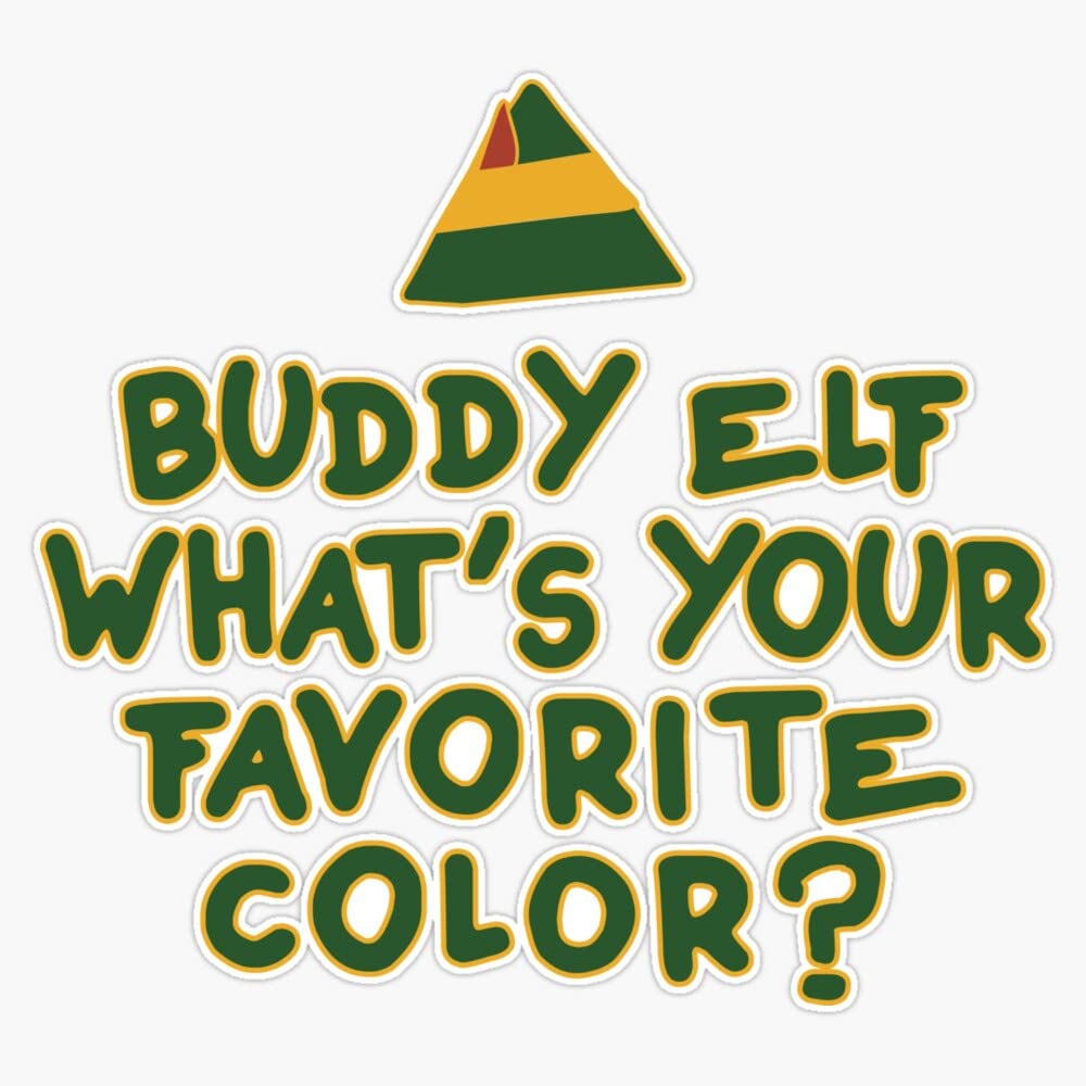 Buddy The Elf Whats Your Favorite Color
