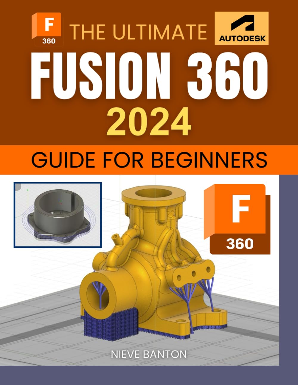 The Ultimate Fusion 360 2024 Guide For Beginners Mastering Design ...