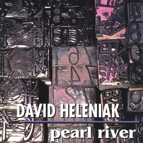Amazon.com: Pearl River : David Heleniak: Digital Music
