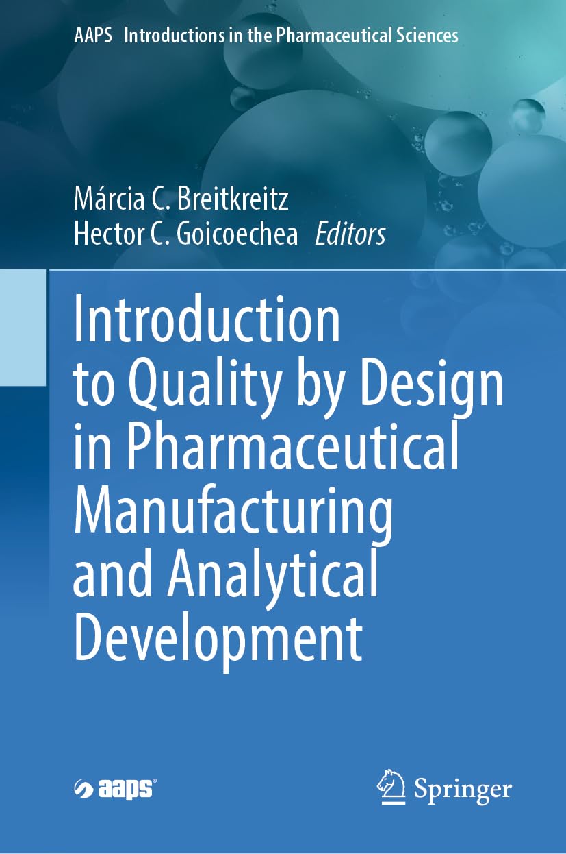 Introduction to Quality by Design in Pharmaceutical Manufacturing and ...