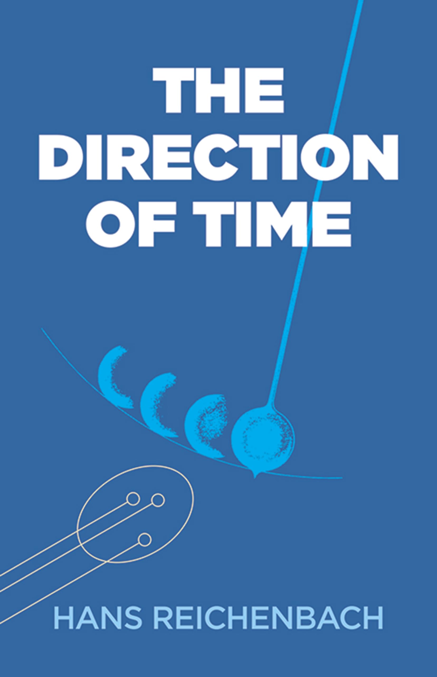 The Direction of Time (Dover Books on Physics): Hans Reichenbach ...