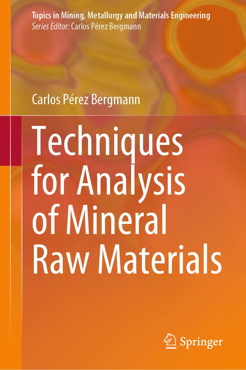 Techniques for Analysis of Mineral Raw Materials (Topics in Mining ...