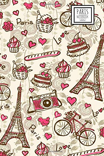 Paris Notebook: Paris themed lined notebook, 6 x 9 Notebook college ...
