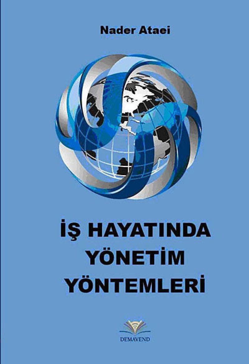 Amazon.com: Is Hayatinda Yonetim Yontemleri: 9786059986007: Nader Ataei ...