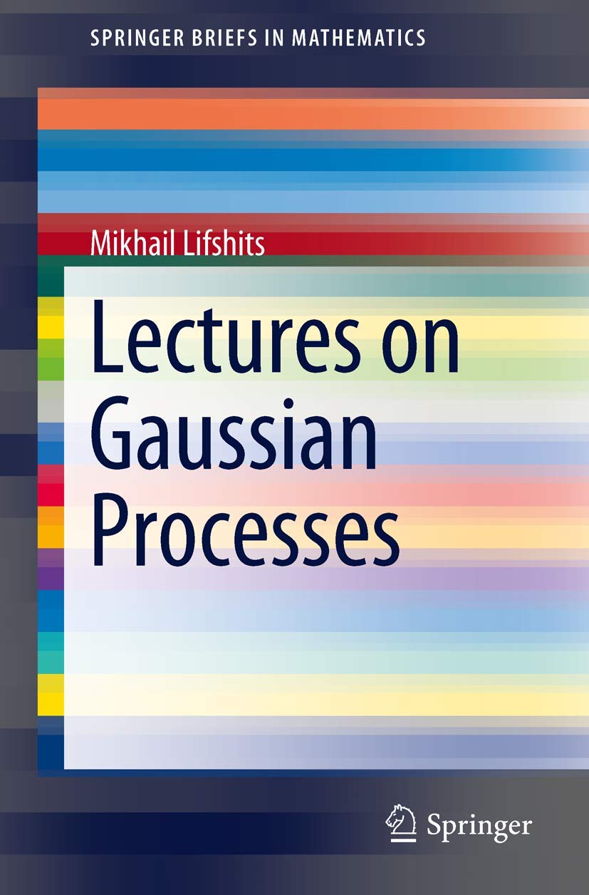 Amazon | Lectures on Gaussian Processes (SpringerBriefs in Mathematics ...