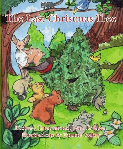 The Last Christmas Tree: Richard & Jean Truman, Taruan Mabry ...