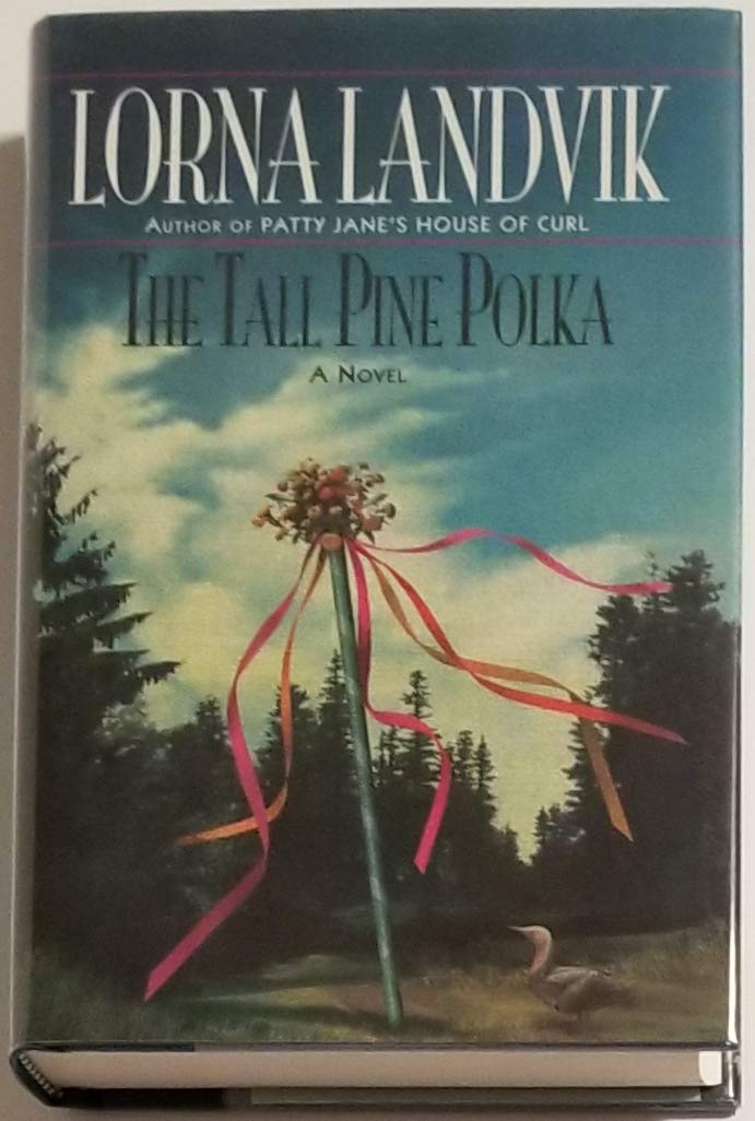 The Tall Pine Polka: Landvik, Lorna: 9780345433176: Amazon.com: Books