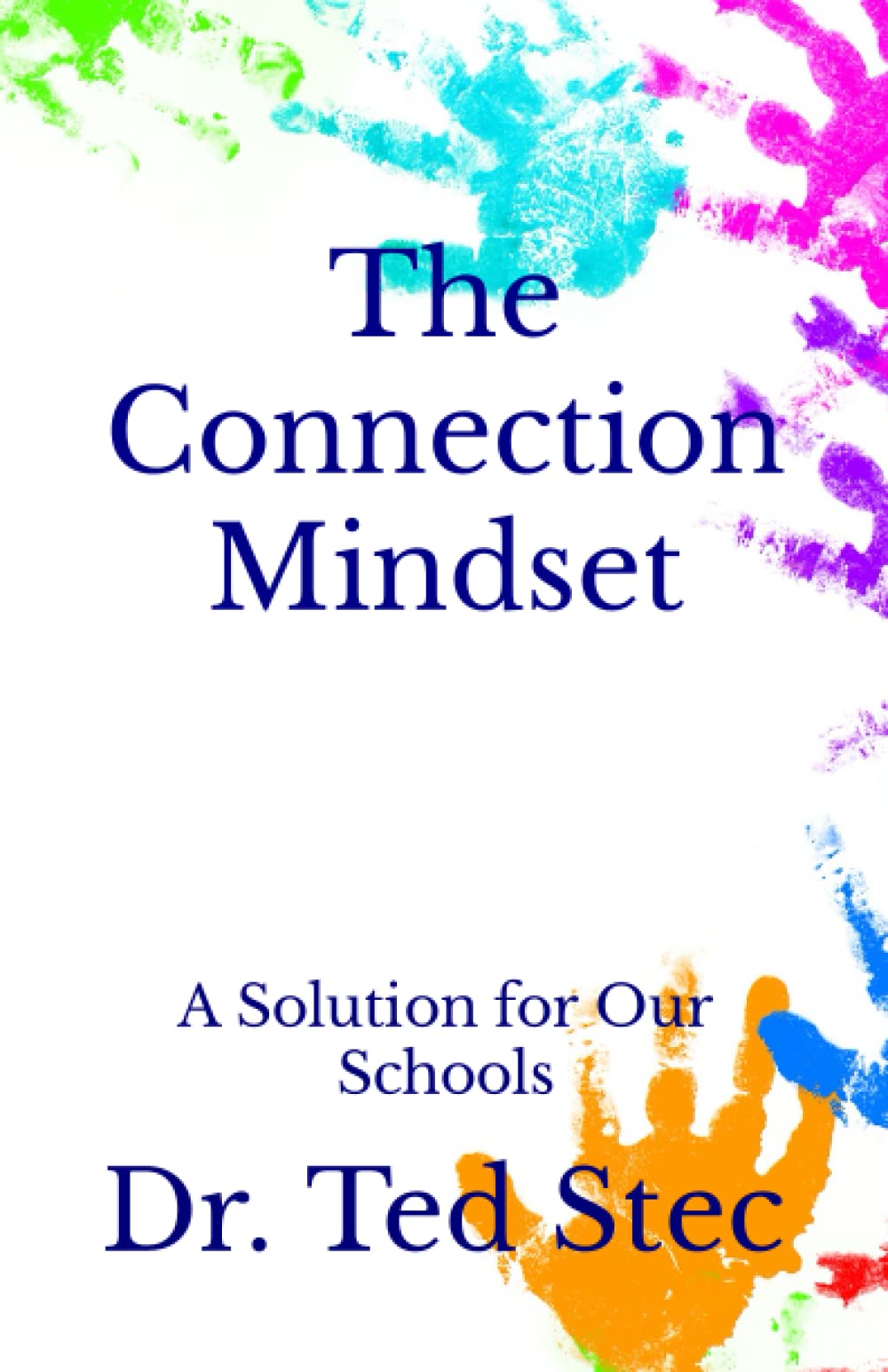 Amazon.com: The Connection Mindset: A Solution for Our Schools ...