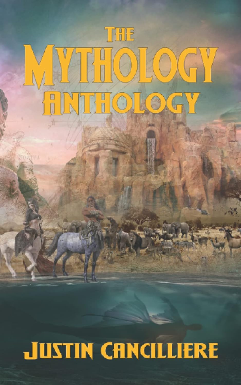 The Mythology Anthology: Cancilliere, Justin, Thomas, M. T., Frometa ...