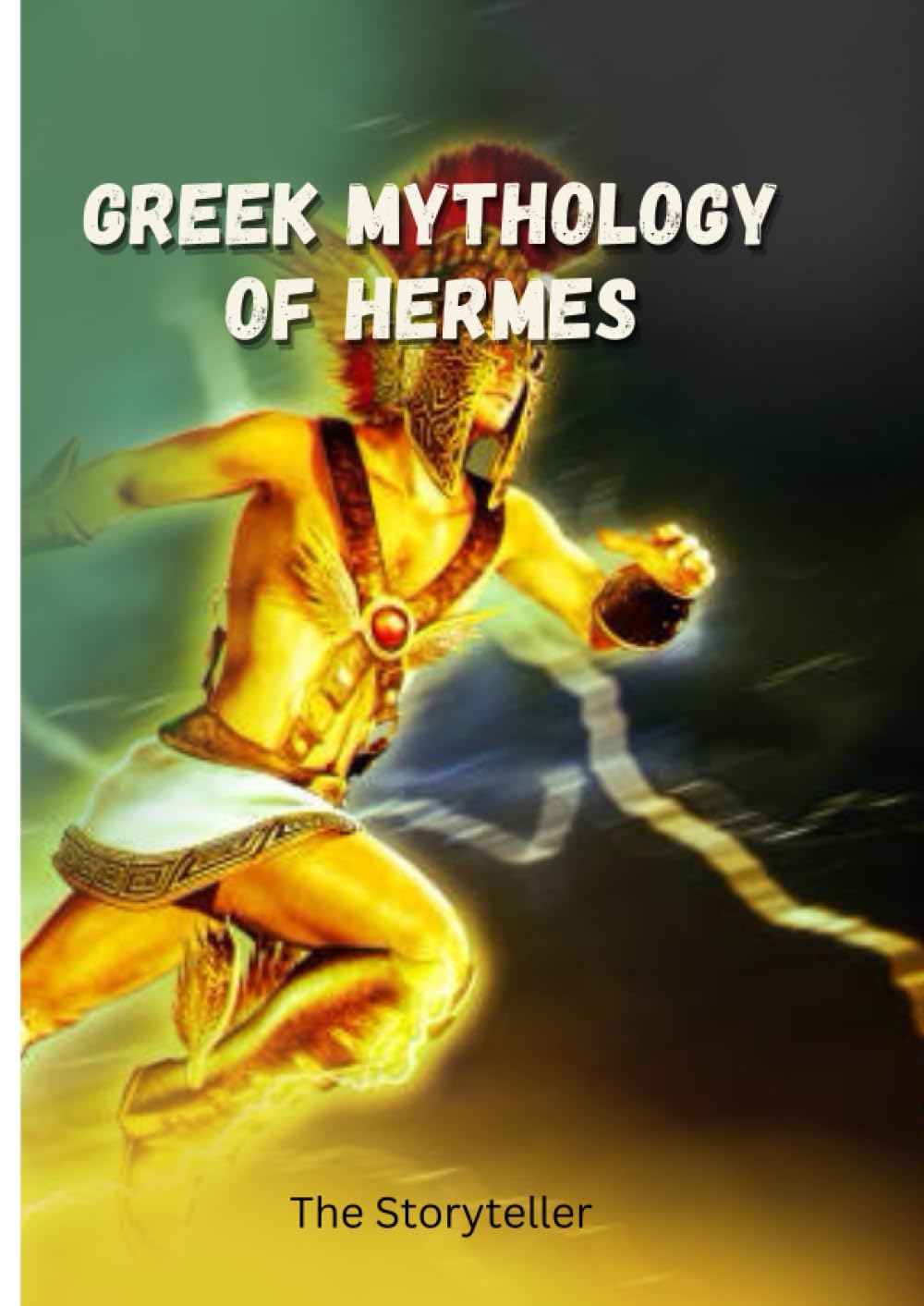 GREEK MYTHOLOGY OF HERMES: THE UNTOLD STORY ABOUT HERMES ( LARGE PRINT ...
