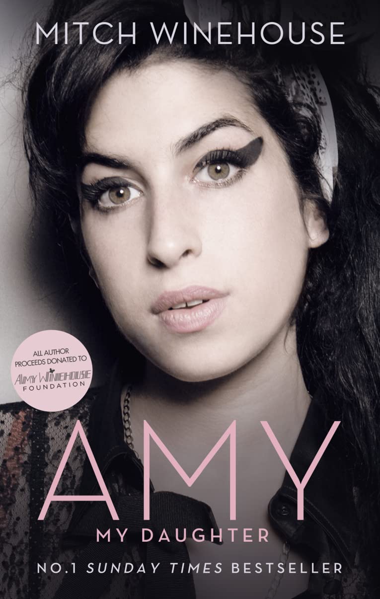 Amy, My Daughter: The No. 1 Sunday Times bestselling memoir from Amy ...