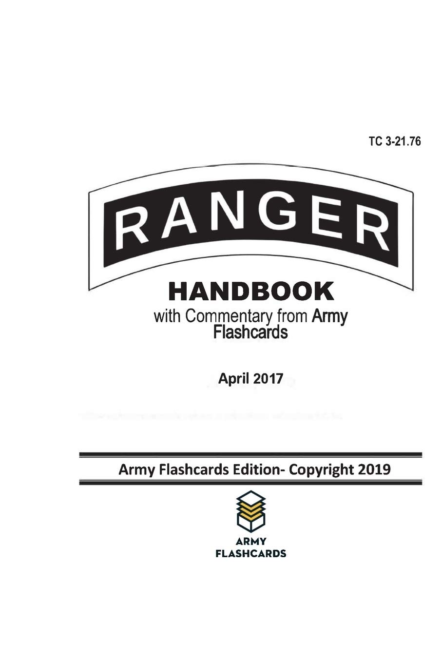 Ranger Handbook | April 2017 | TC 3-21.76: Updated with Commentary from ...