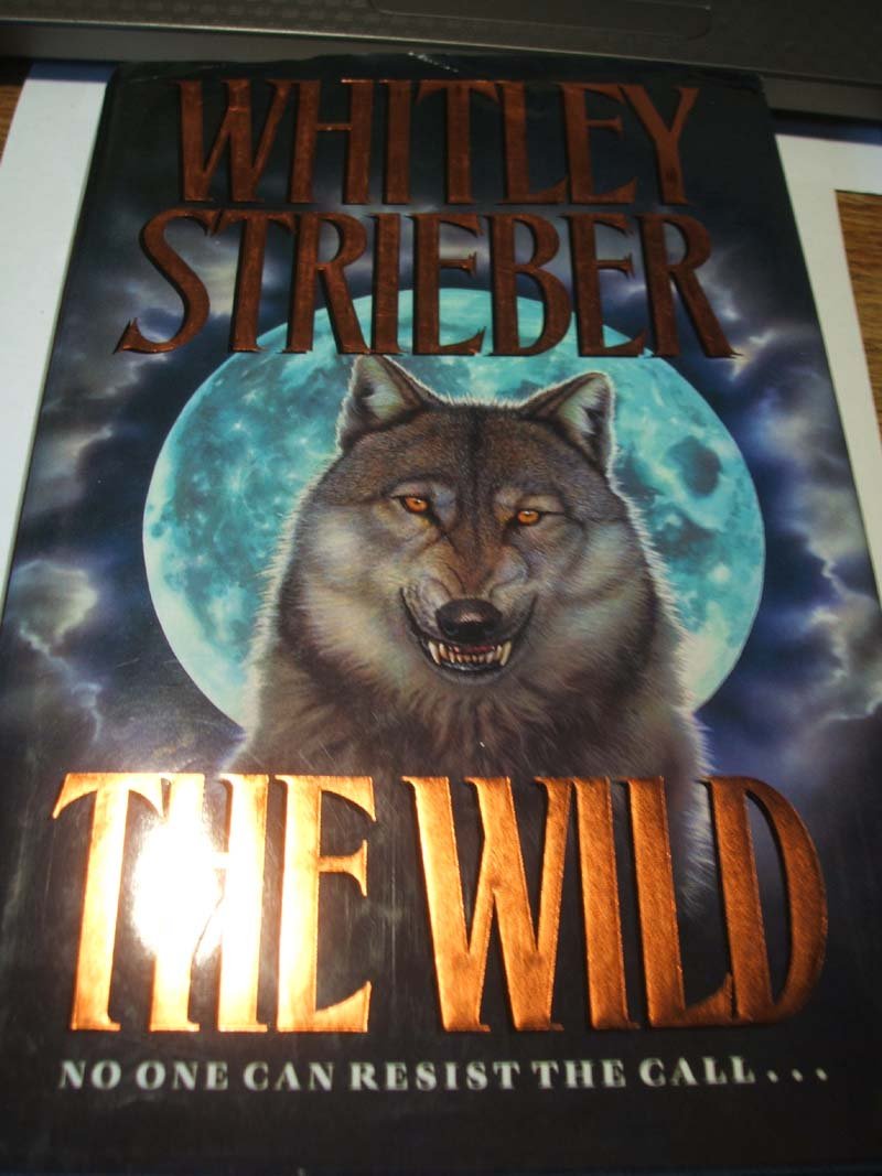 The Wild: Whitley Strieber: 9780356201184: Amazon.com: Books