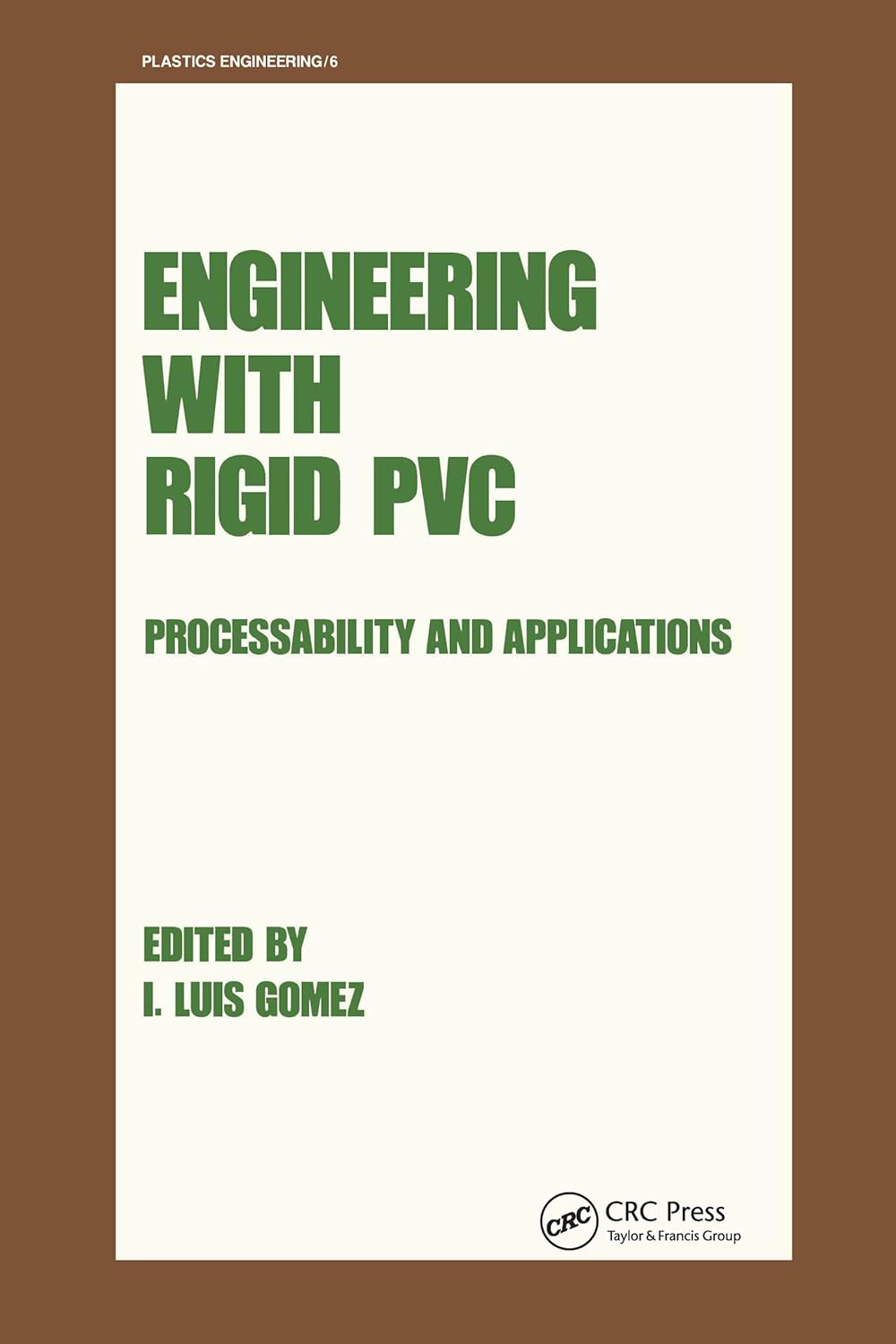 Amazon.com: Engineering with Rigid PVC: Processability and Applications ...