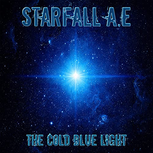 The Cold Blue Light de Starfall A.E en Amazon Music Unlimited