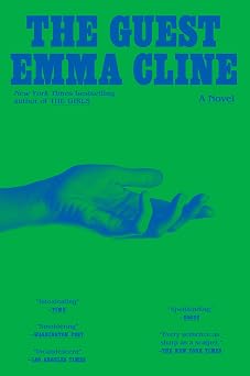 The Guest: A Novel - Kindle edition by Cline, Emma. Literature ...